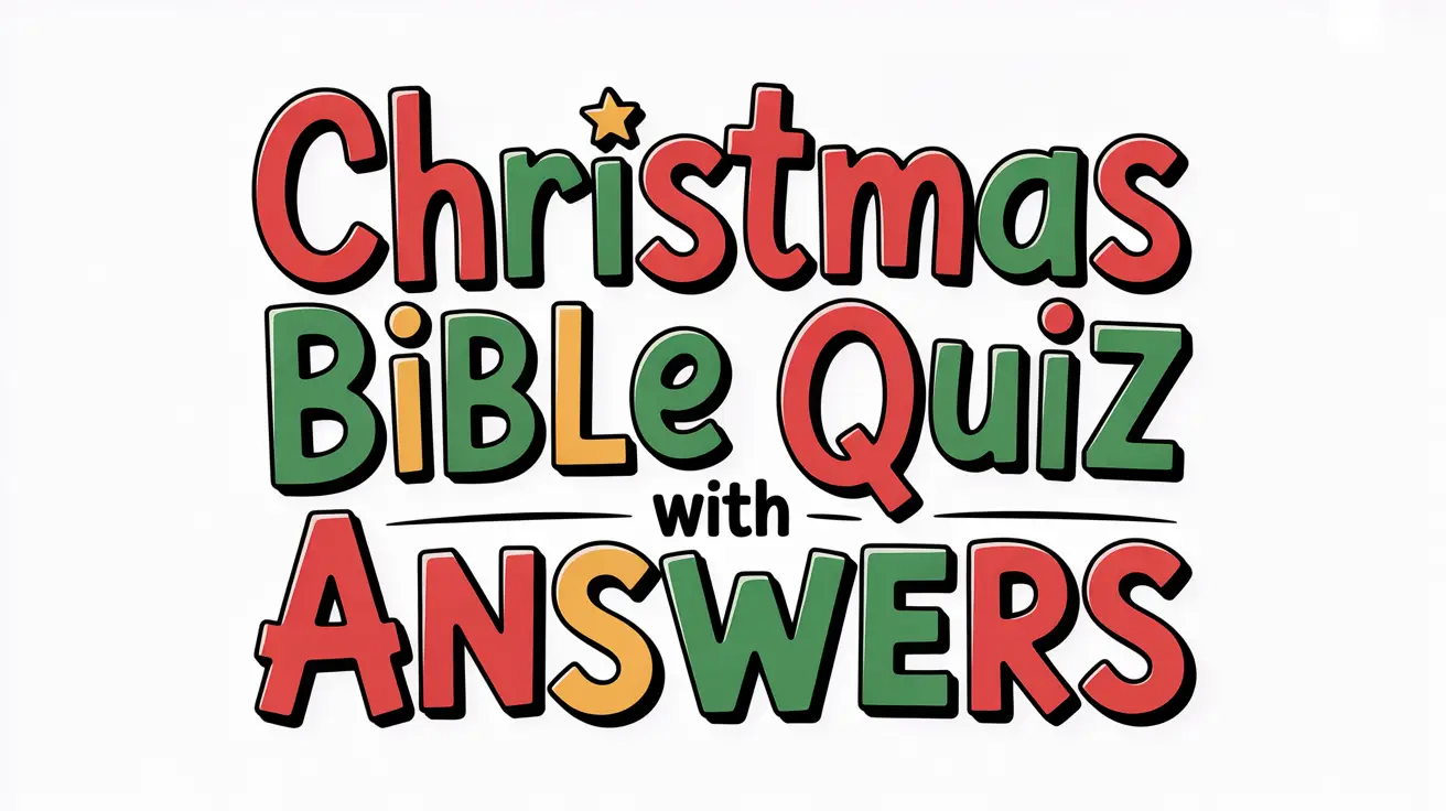 Christmas Bible Quiz with Answers - Faithful Parables