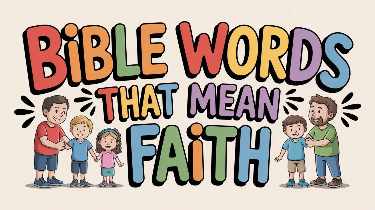 Bible Words That Mean Faith - Faithful Parables